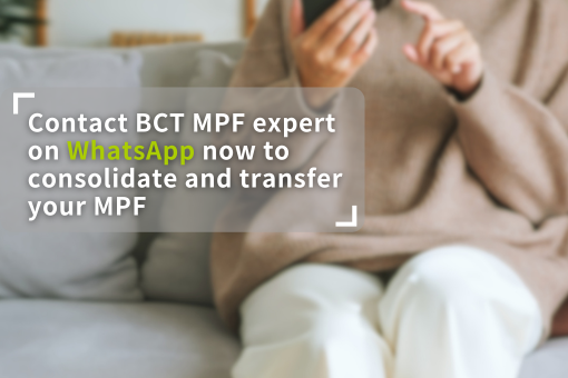 BCT MPF | MPF Contribution | Account Consolidation | Retirement Planning | BCTHK